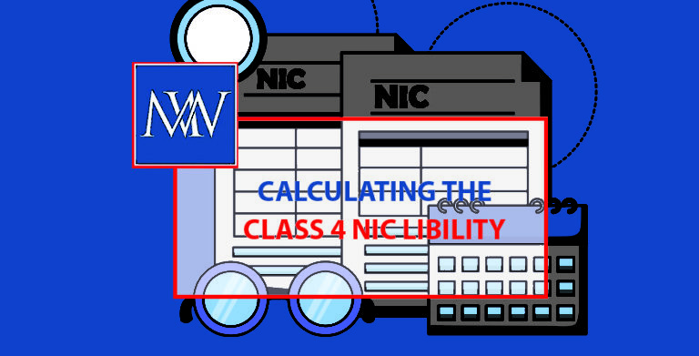 Calculating the Class 4 National Insurance Contribution(NIC) liability ... Calculating the Class 4 National Insurance Contribution(NIC) liability ...