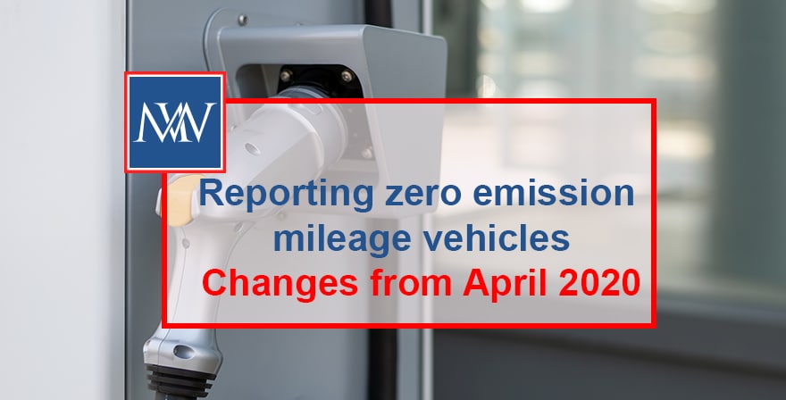 Reporting zero emission mileage vehicles – Changes from April 2020 - Makesworth Accountants