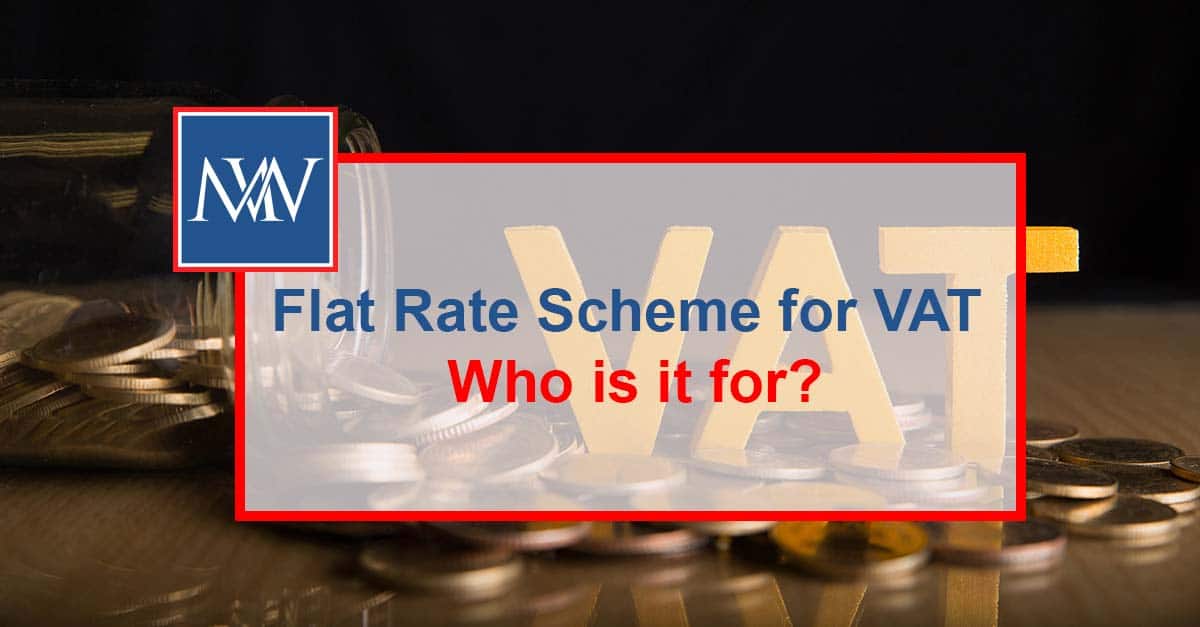 Flat Rate Scheme for VAT – Who is it for? - Makesworth Accountants
