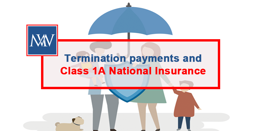 Termination payments and Class 1A National Insurance - Makesworth ...