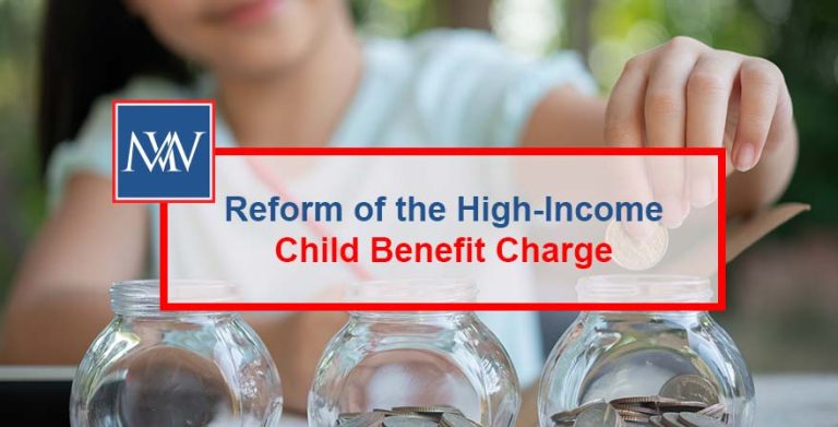 Reform of the High-Income Child Benefit Charge - Makesworth Accountants
