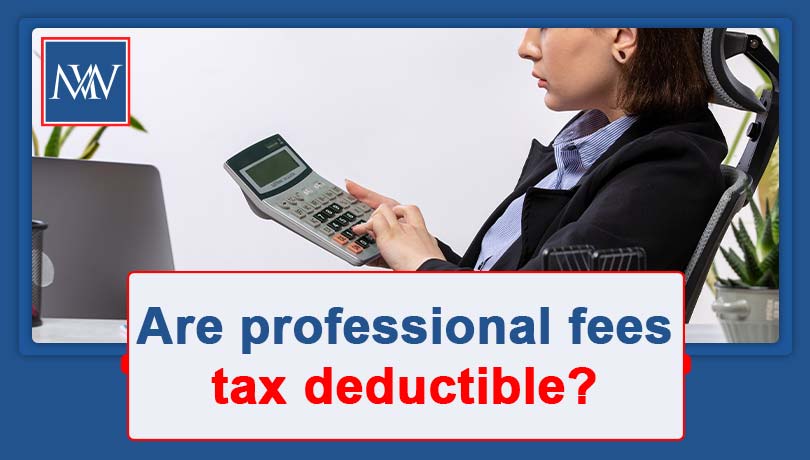 Are Professional Fees Tax Deductible? - Key Insights