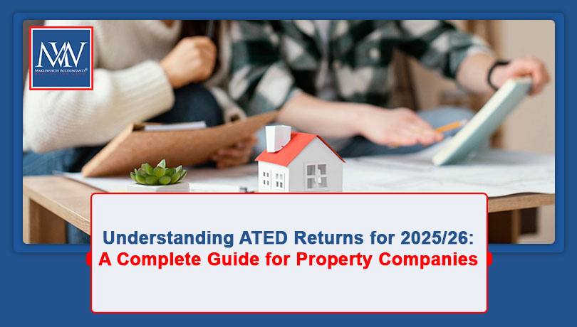 ATED Returns 2025/26: Key Guide for Companies