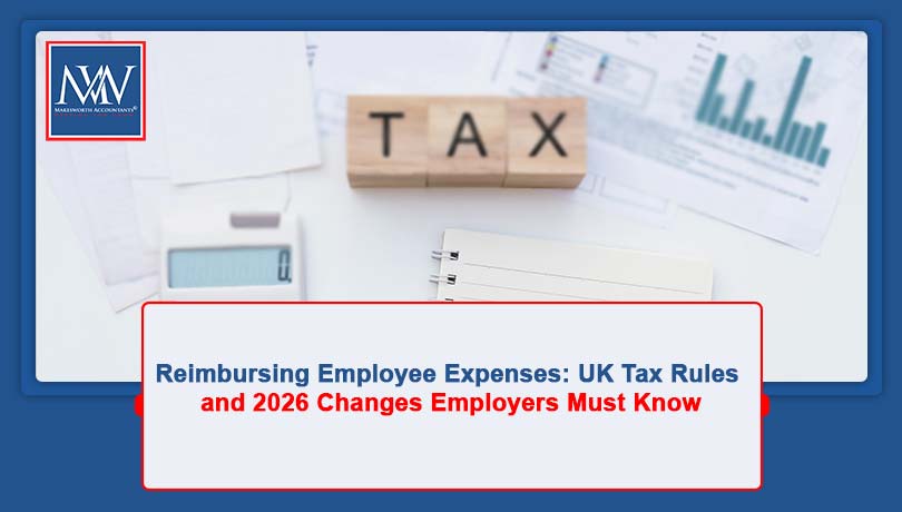Reimbursing Employee Expenses: UK Tax Rules & 2026 Changes